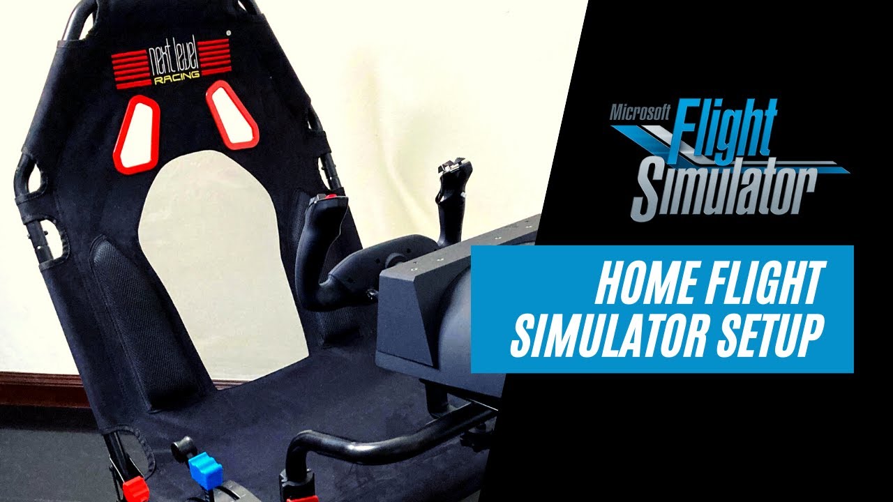 MSFS HOME FLIGHT SIMULATOR SETUP - YouTube