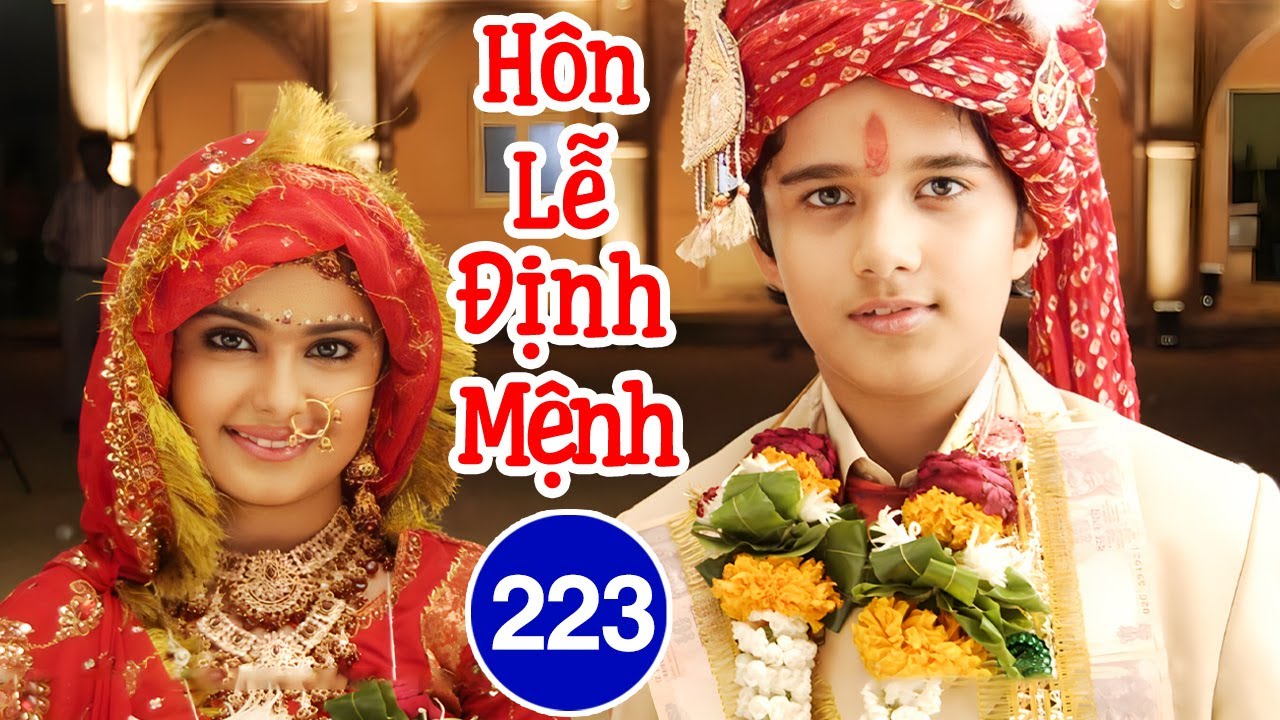 Phim Mới 2026 | Hôn Lễ Định Mệnh - Tập 223 | Phim Bộ Tình Cảm Ấn Độ ...