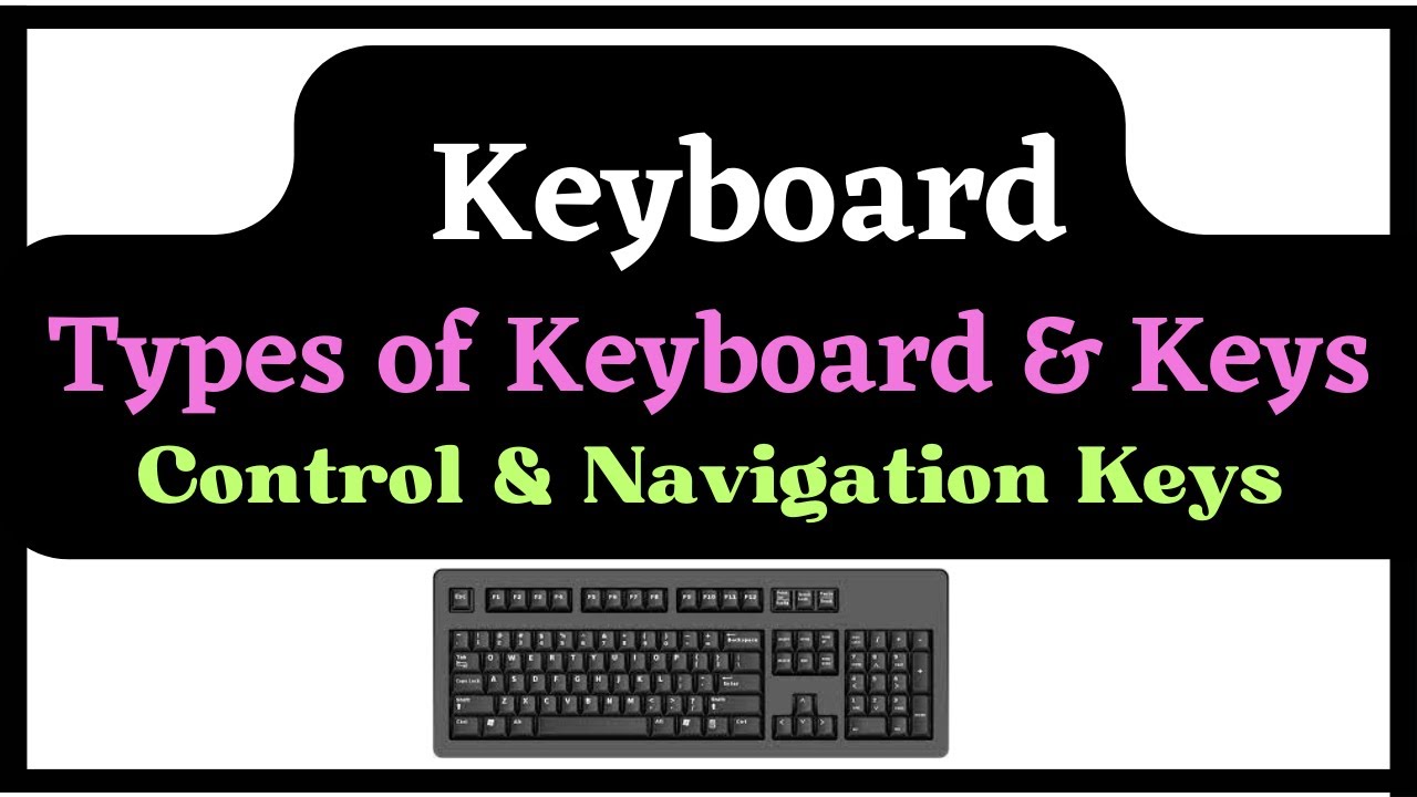 What is Keyboard ? | Types of Keyboard and Keys in Keyboard | | Control ...