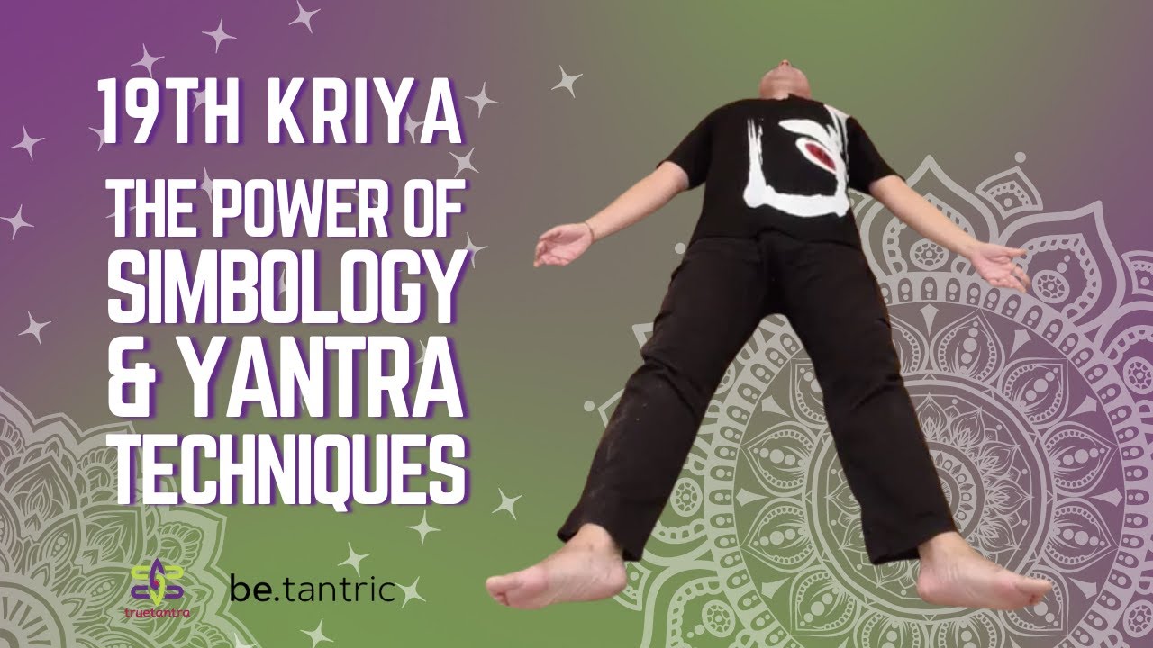 19th Kriya 👉 The power of Symbology & Yantra techniques ☀️ - YouTube