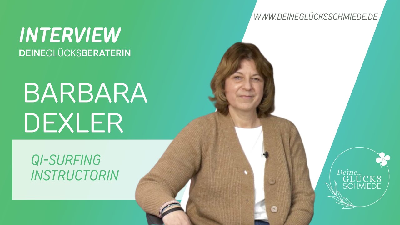 Interview von Barbara Dexler bei "Deine Glücksschmiede" - YouTube