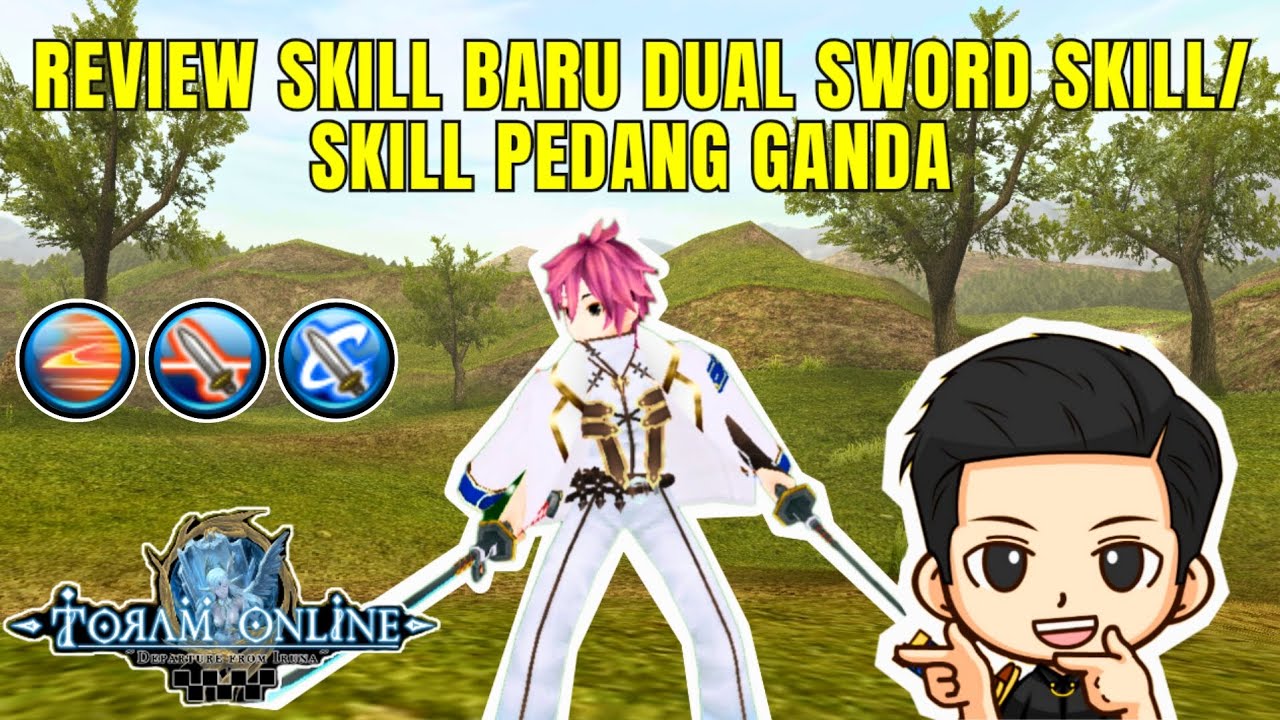 Review Skill Baru Dual Sword Skill/Skill Pedang Ganda - Toram Online ...