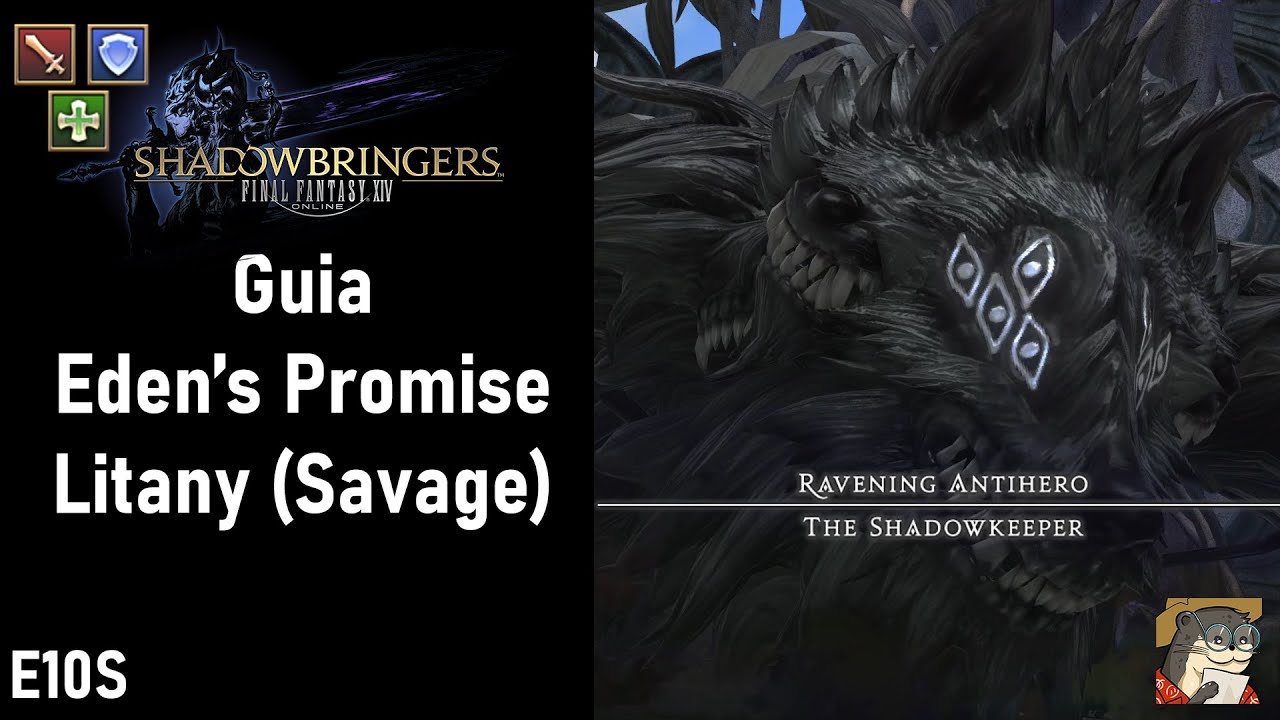 FFXIV - Guia de Eden's Promise: Litany [E10S] - The Shadowkeeper ...
