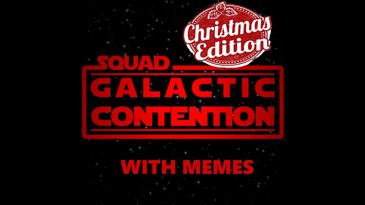 Galactic Contention Montage X-mas Music+ Memes - YouTube