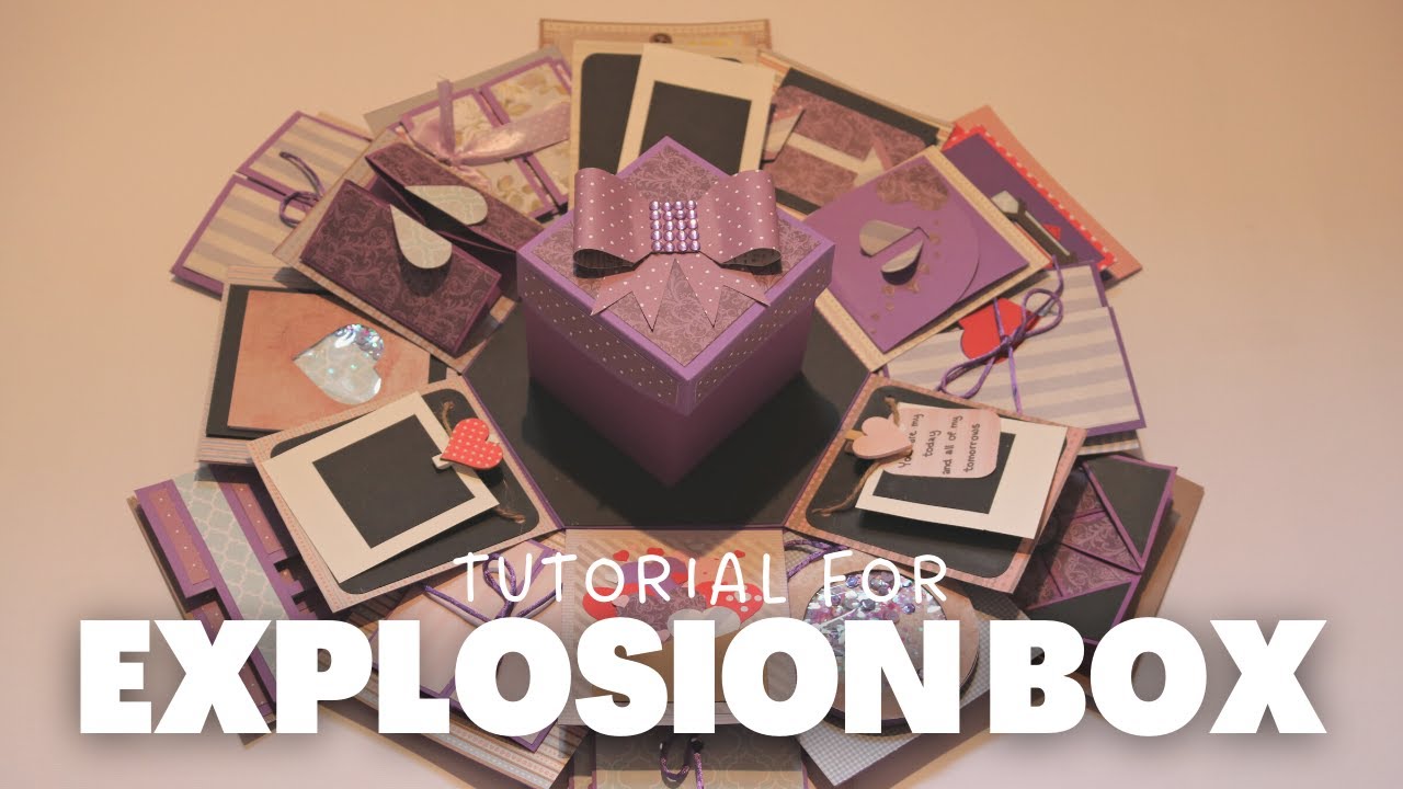EXPLOSION BOX FOR BOYFRIEND| VALENTINE'S DAY IDEAS | SCRAPBOOK IDEAS ...