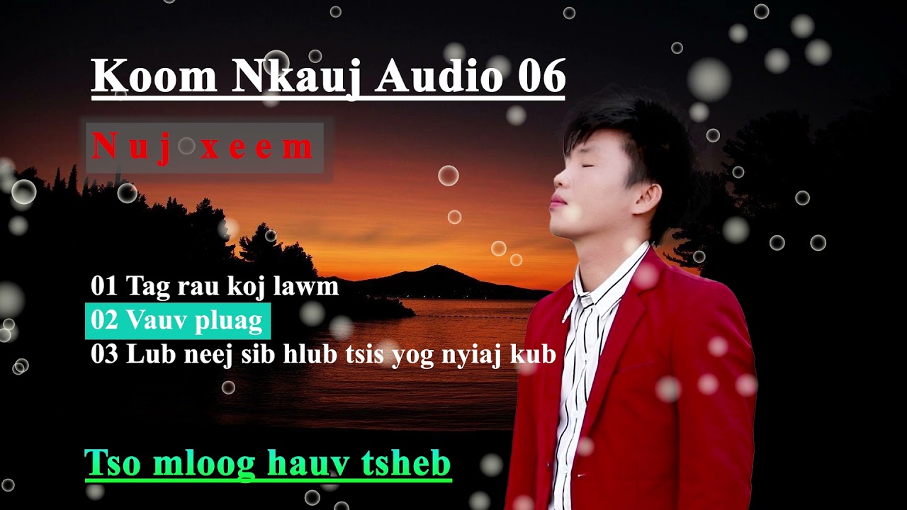 nuj xeem - 3 zaj nkauj kho siab - audio 06 - new song 2022 - YouTube