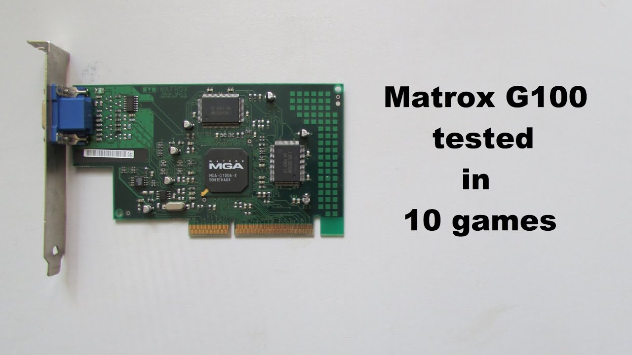 Matrox G100 tested in 10 games - YouTube