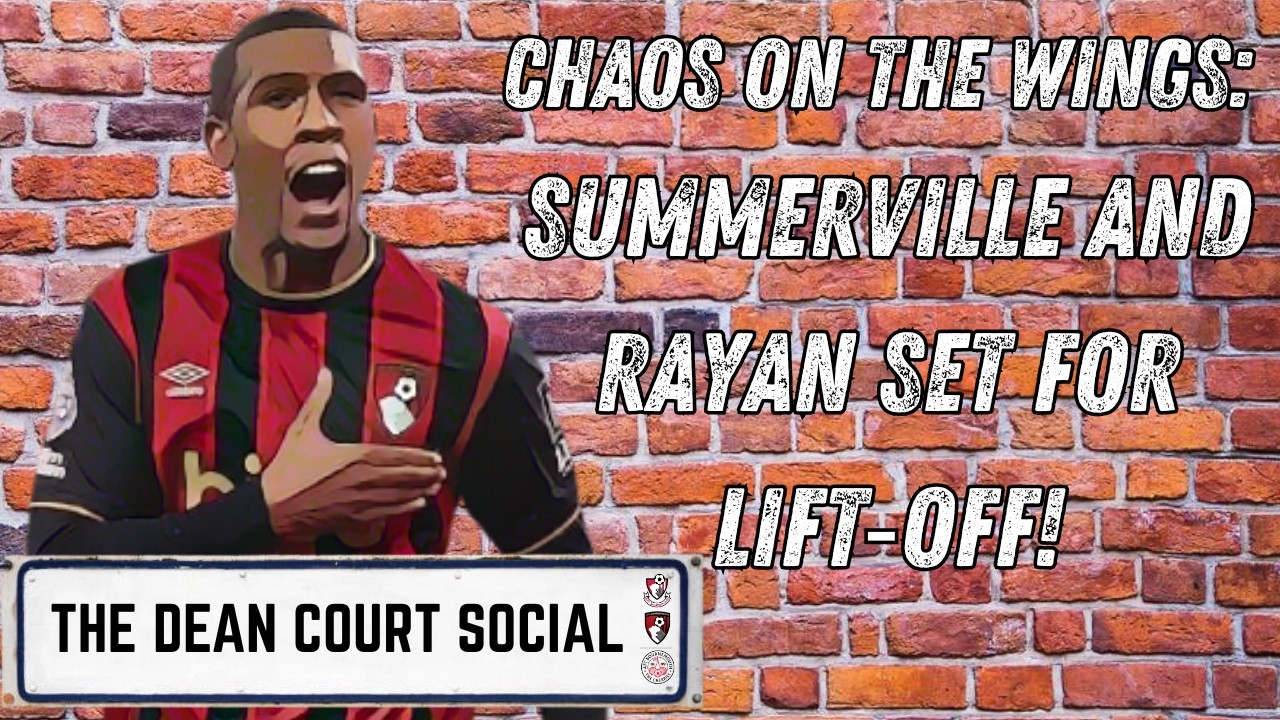 CHAOS ON THE WINGS: SUMMERVILLE AND RAYAN SET FOR LIFT‑OFF! WEST HAM VS ...