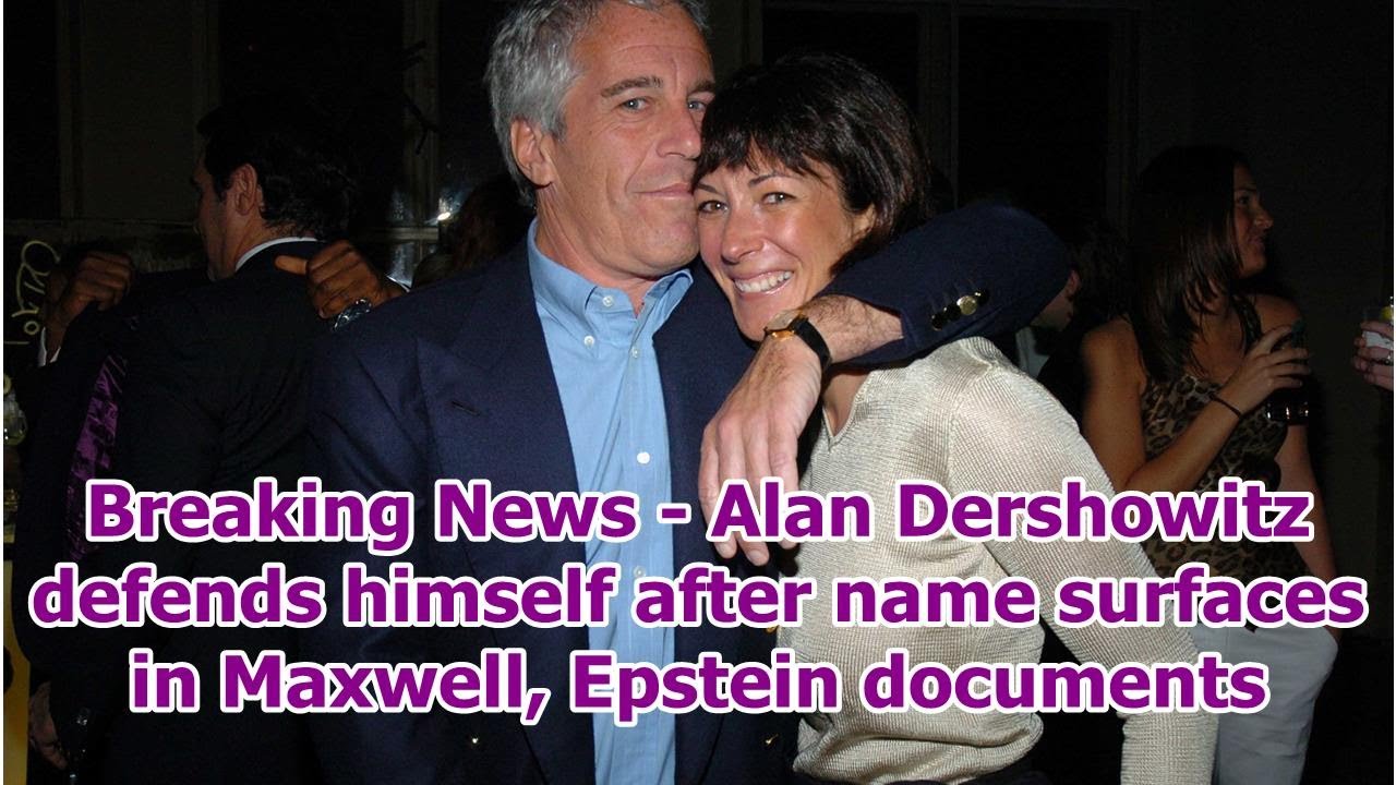 Breaking News - Alan Dershowitz defends himself after name surfaces in ...