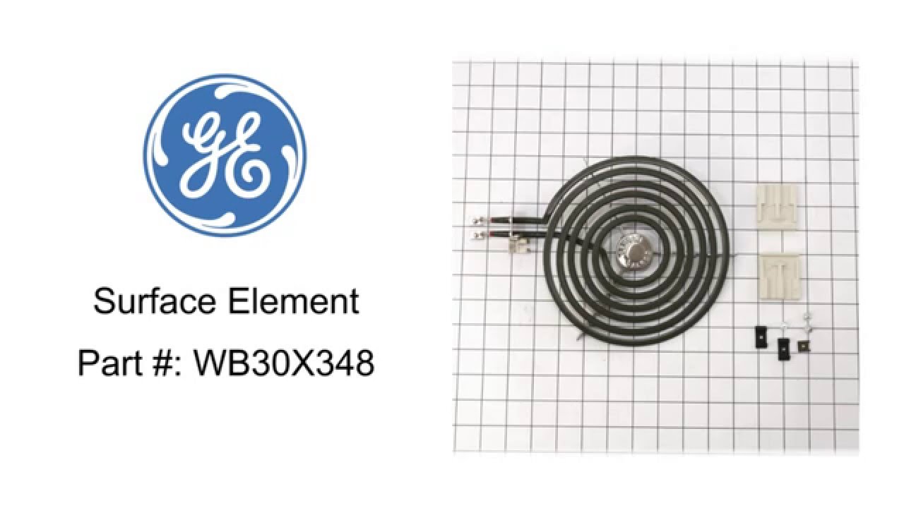 General Electric Surface Element Part #: WB30X348 - YouTube
