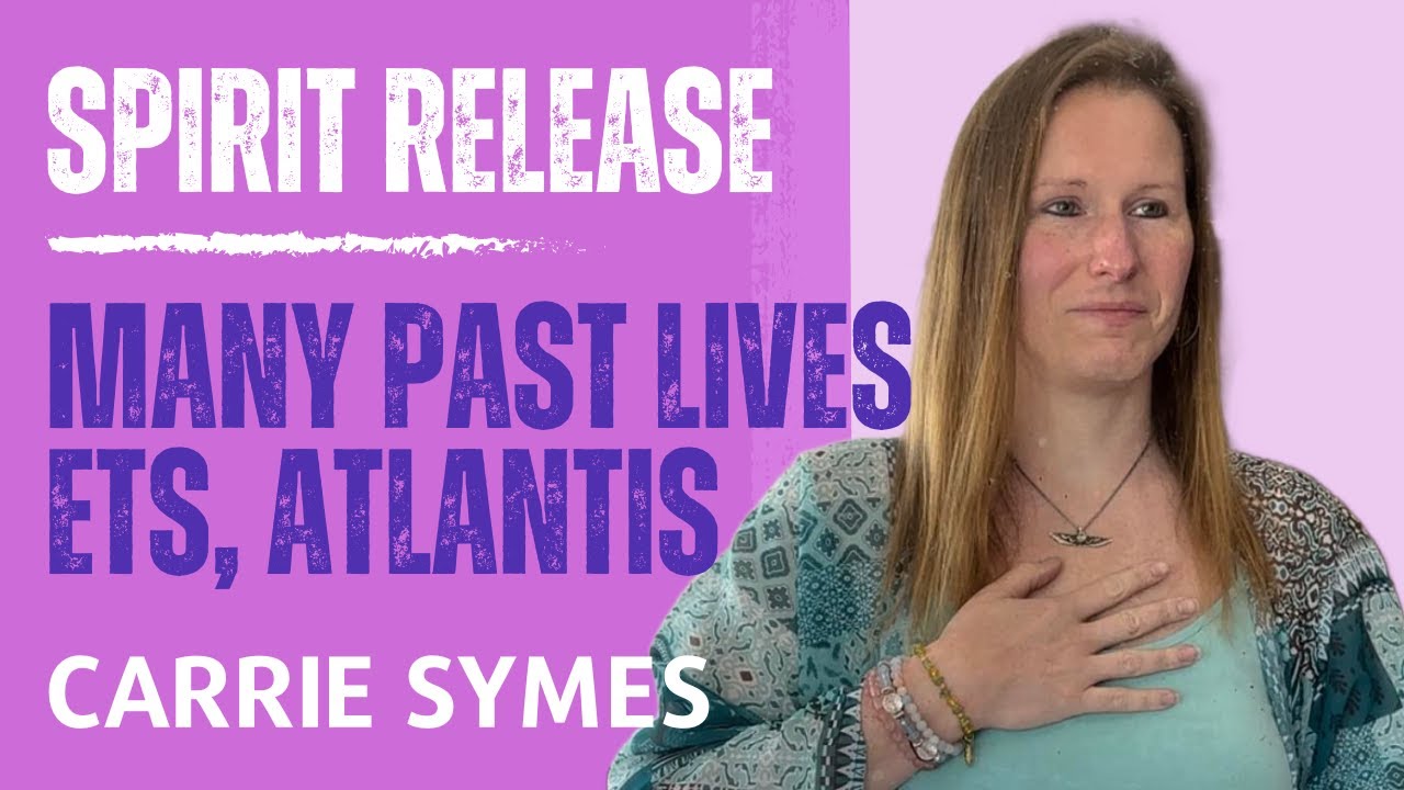 Carrie Symes - Many Past Lives, Spirit Release, ETs, Atlantis, Lyra ...