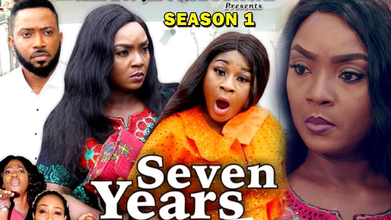 SEVEN YEARS SEASON 1 - Chioma Chukwuka | Destiny Etiko | Fredrick ...