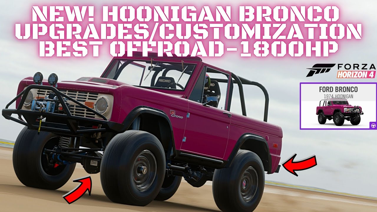 FORZA HORIZON 4-NEW! HOONIGAN BRONCO-BEST OFF ROADER-upgrades ...
