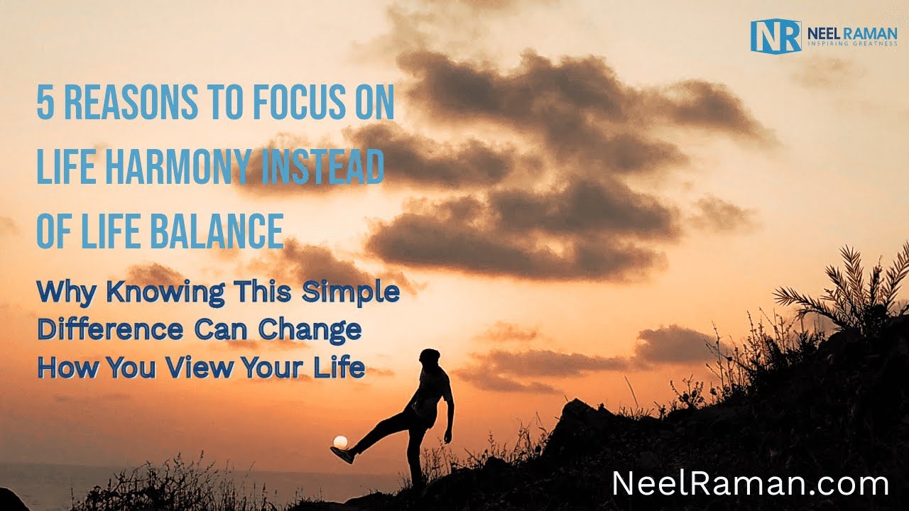 [1-Minute Video] FB874 5 Reasons To Focus On Life Harmony Instead Of ...