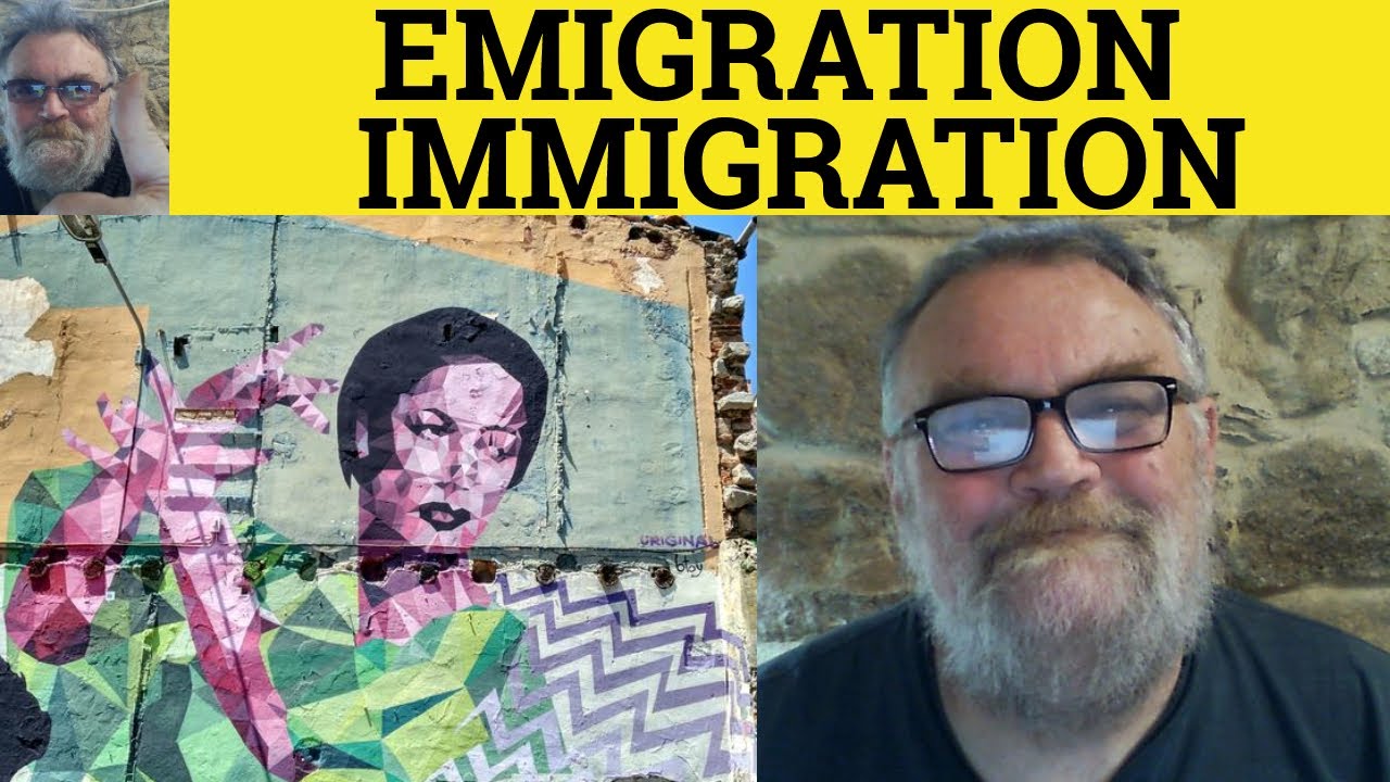 Emigration or Immigration - Emigration Meaning - Immigration Examples ...