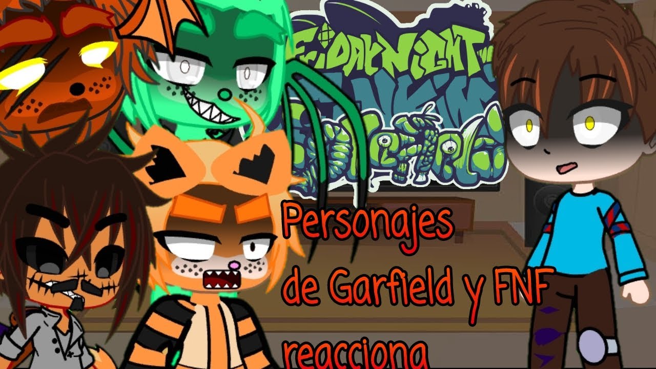 🎶♥️Garfield Characters y FNF reaccionan a Gorefield V2(parte 1)👍🎶/Gacha ...