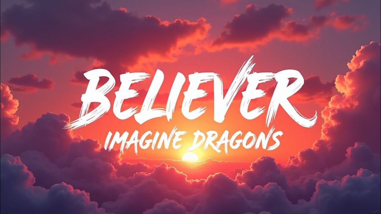 Imagine Dragons – Believer (Lyrics) | Adrenaline Boost Anthem ...