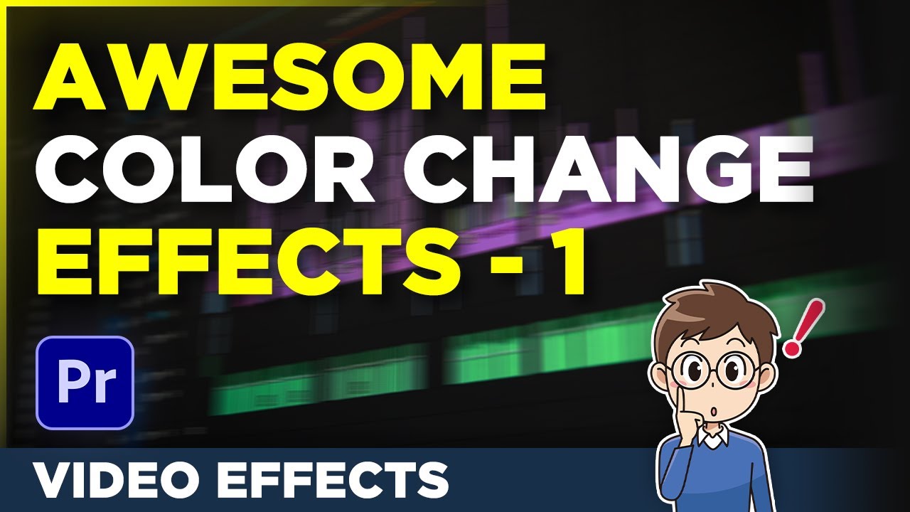 Color Change Effects - I | Video Effects | 4.2 - YouTube