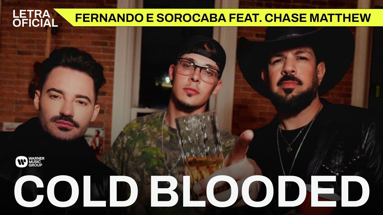 Cold Blooded - Fernando e Sorocaba feat. Chase Matthew - YouTube