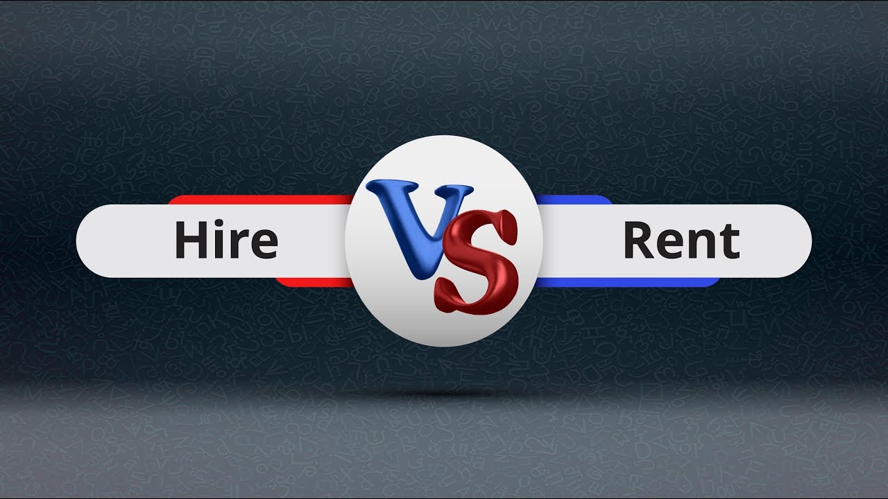Hire vs. Rent - YouTube