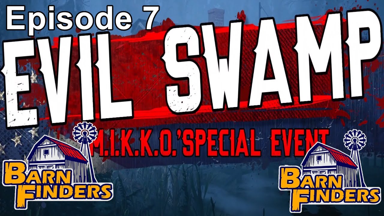Evil Swamp - M.I.K.K.O Special Event / Barn Finders Let's play / Game ...