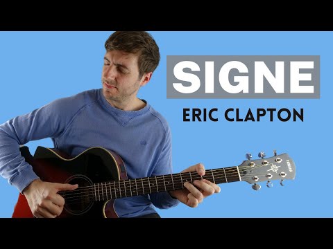 Signe by Eric Clapton (Guitar Lesson)