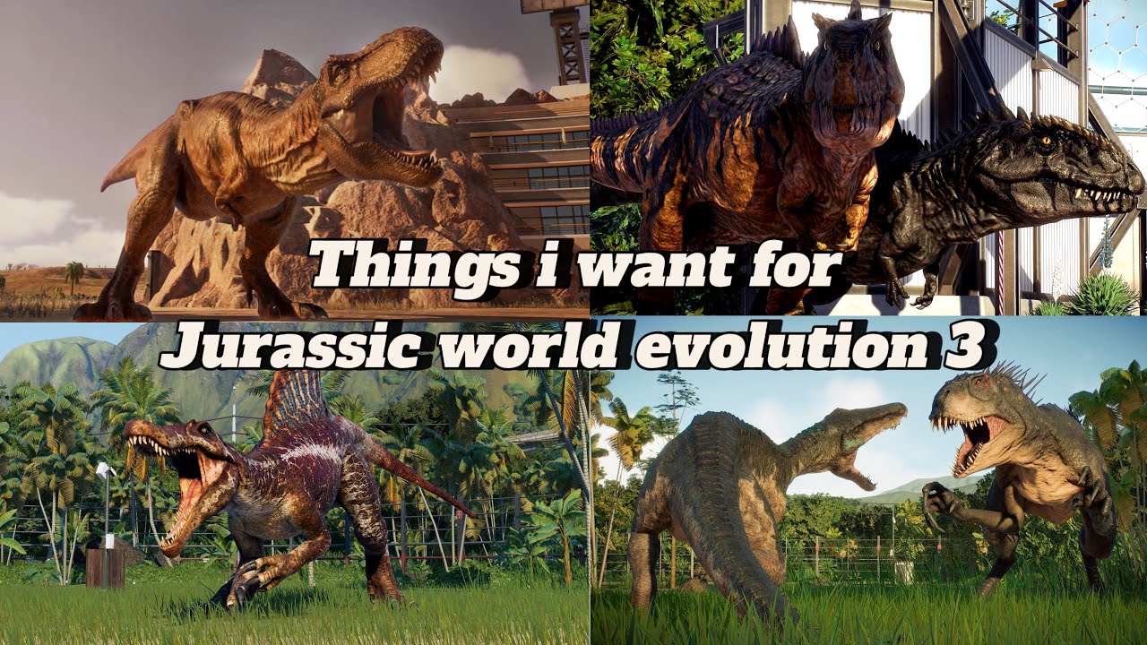 Things I want for Jurassic World Evolution 3. - YouTube