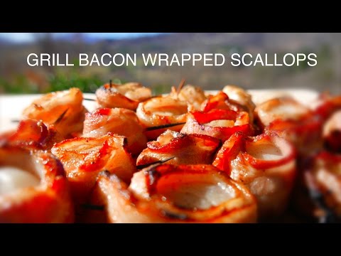 BACON WRAPPED SCALLOPS - GRILLING RECIPE