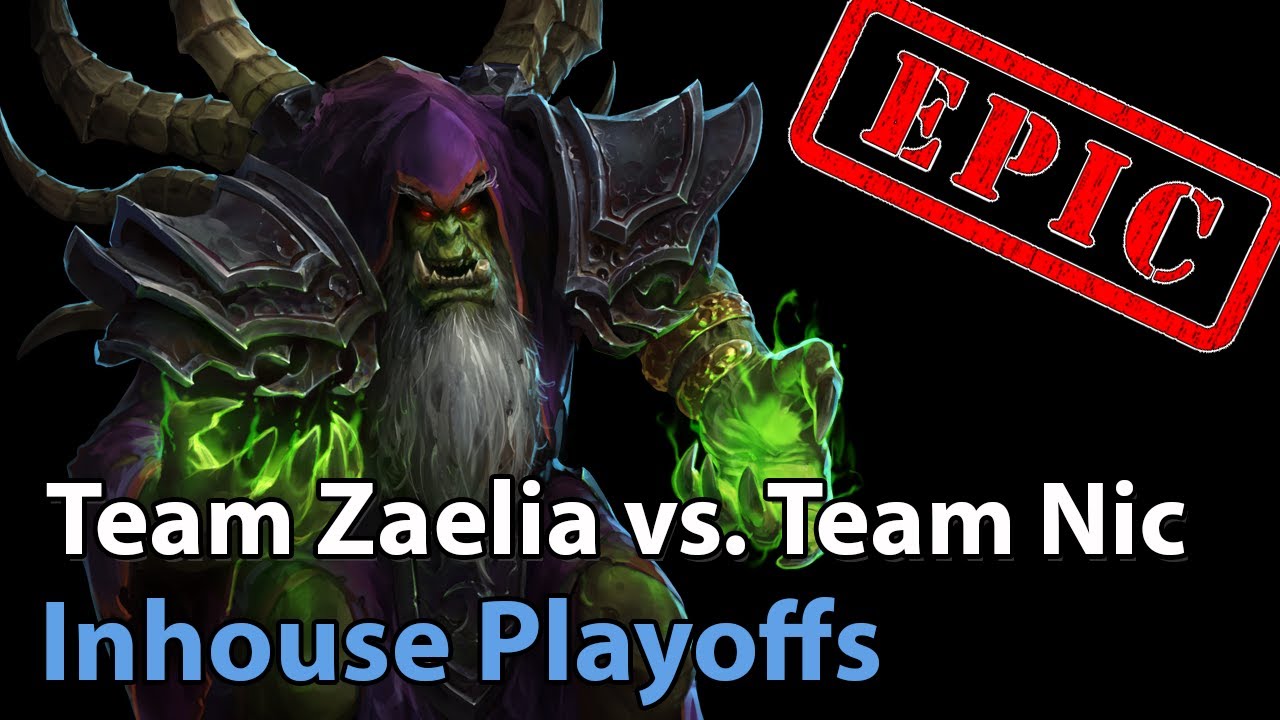 EPIC Team Zaelia vs. Team Nic - Inhouse Playoffs - Heroes of the Storm ...