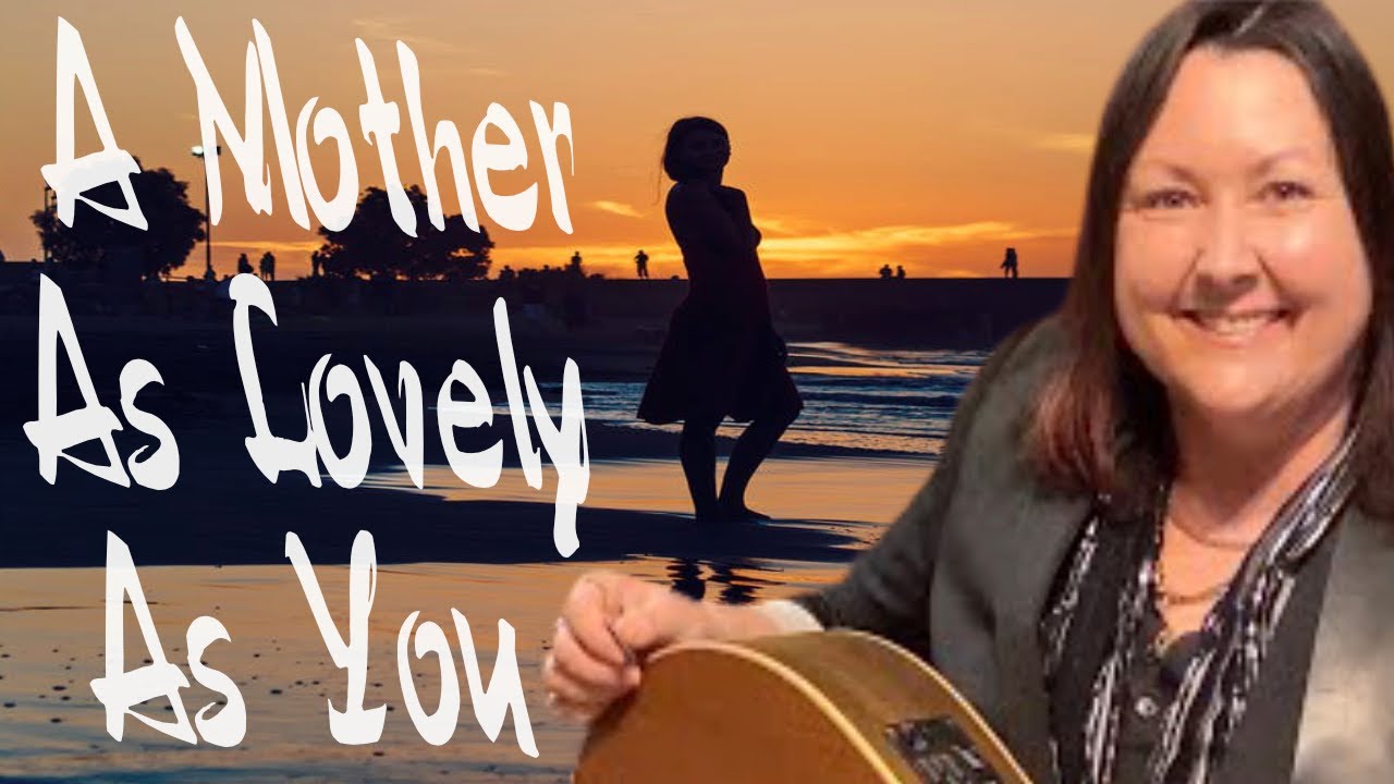A Mother As Lovely as You - Shaza Leigh ft Lindsay Butler - YouTube