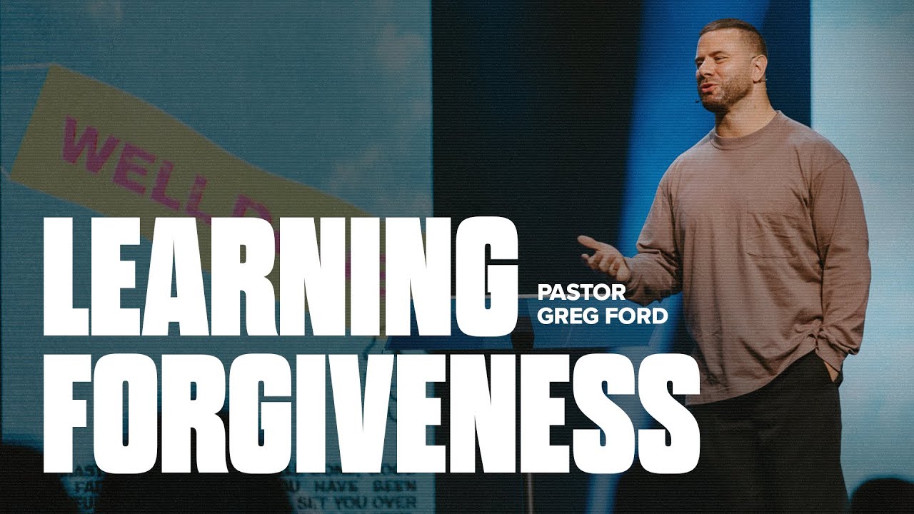 Learning Forgiveness | Greg Ford | One Church - YouTube