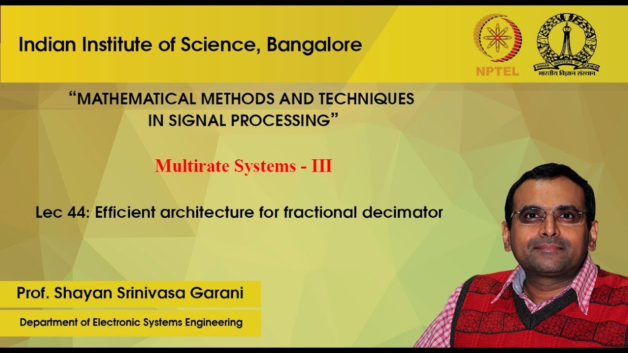 Lec 44 - Efficient architecture for fractional decimator - YouTube