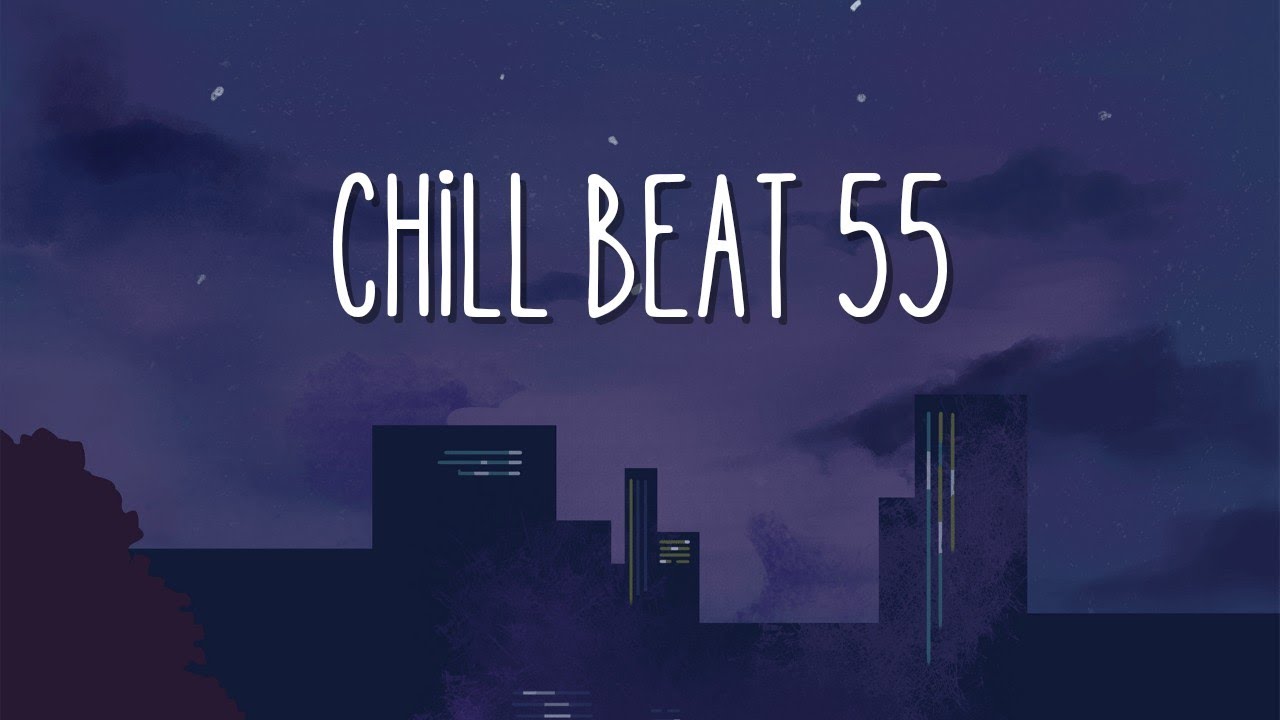 Chill beat 55 🔥🔥 (2024) | chill beats instrumentals | Chill beats - YouTube