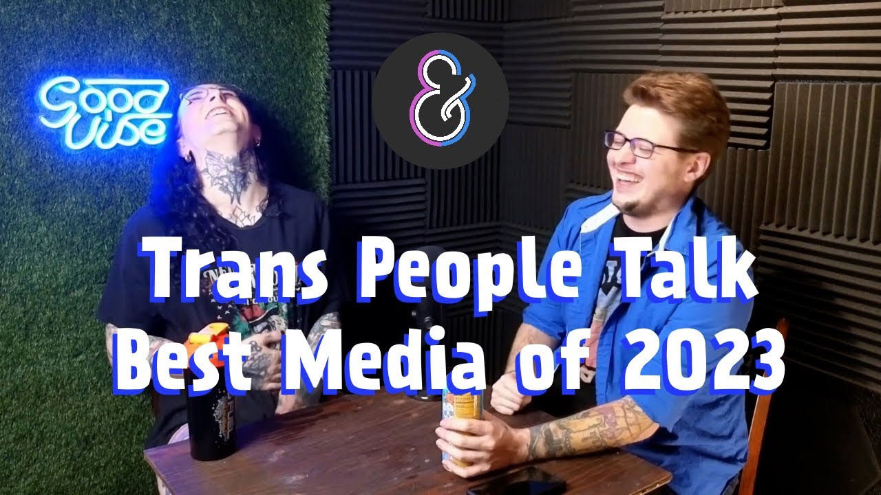 Trans People Talk the Best Media We Watched In 2023!! (Pink, White ...