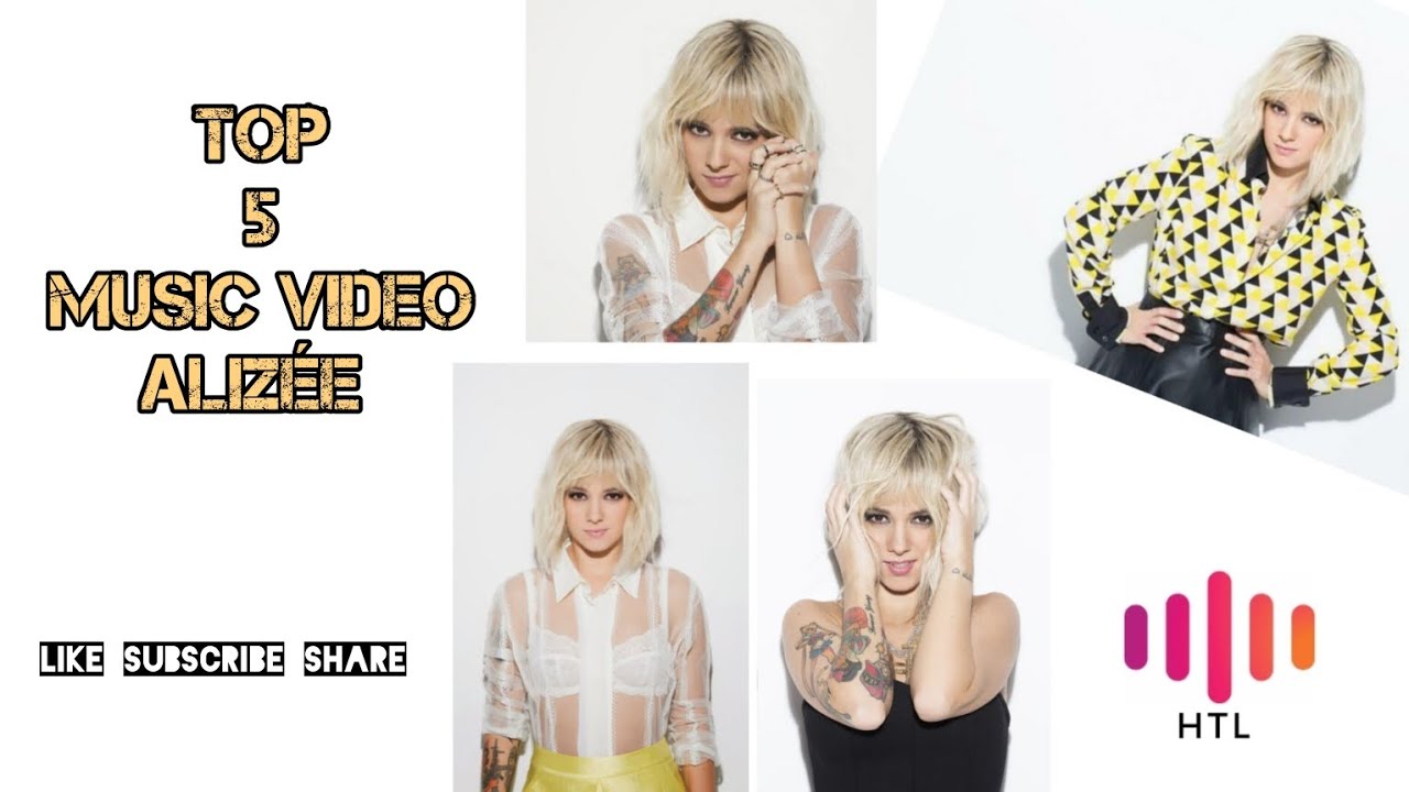 Top 5 ALIZÉE'MUSIC Video - YouTube