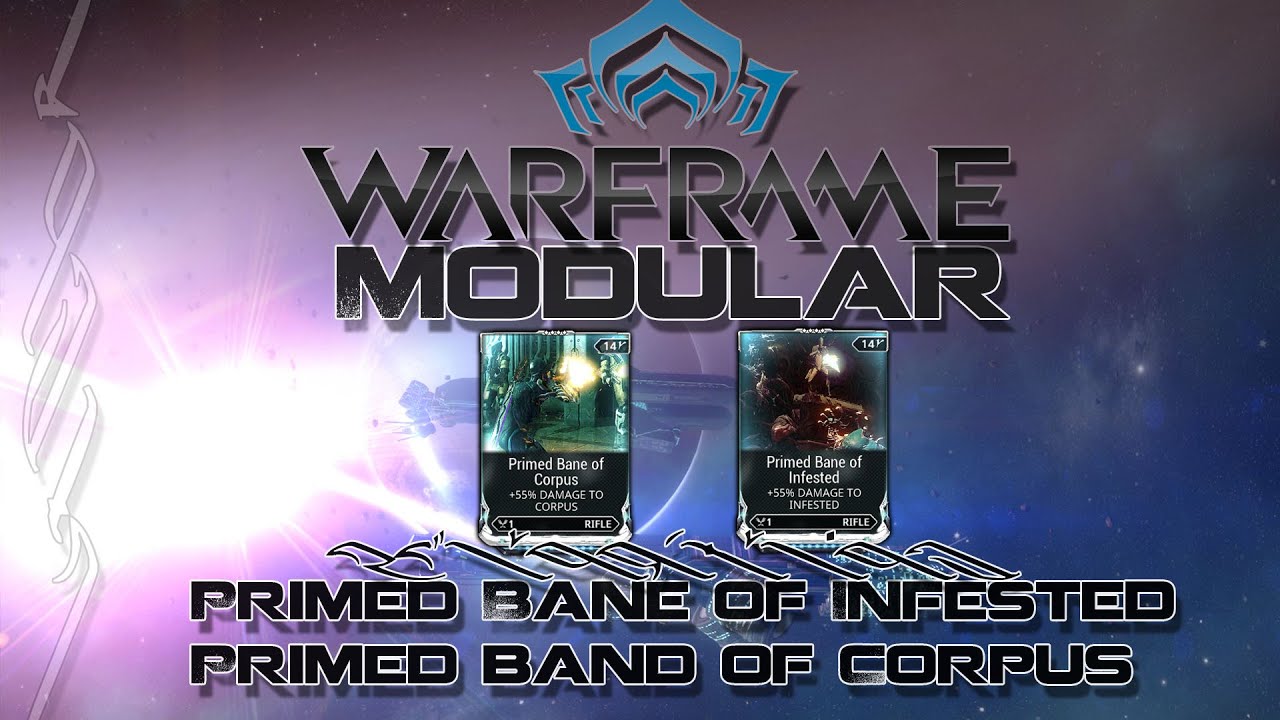 Modular (Warframe) E10 - Primed Bane of Infested/Corpus - YouTube