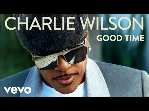 Charlie Wilson - Good Time (Audio)