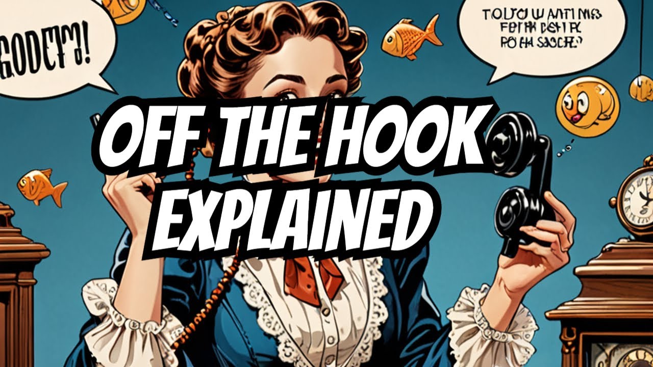 English Idiom "Off the Hook" - Origin, Meaning, and 5 Examples - YouTube