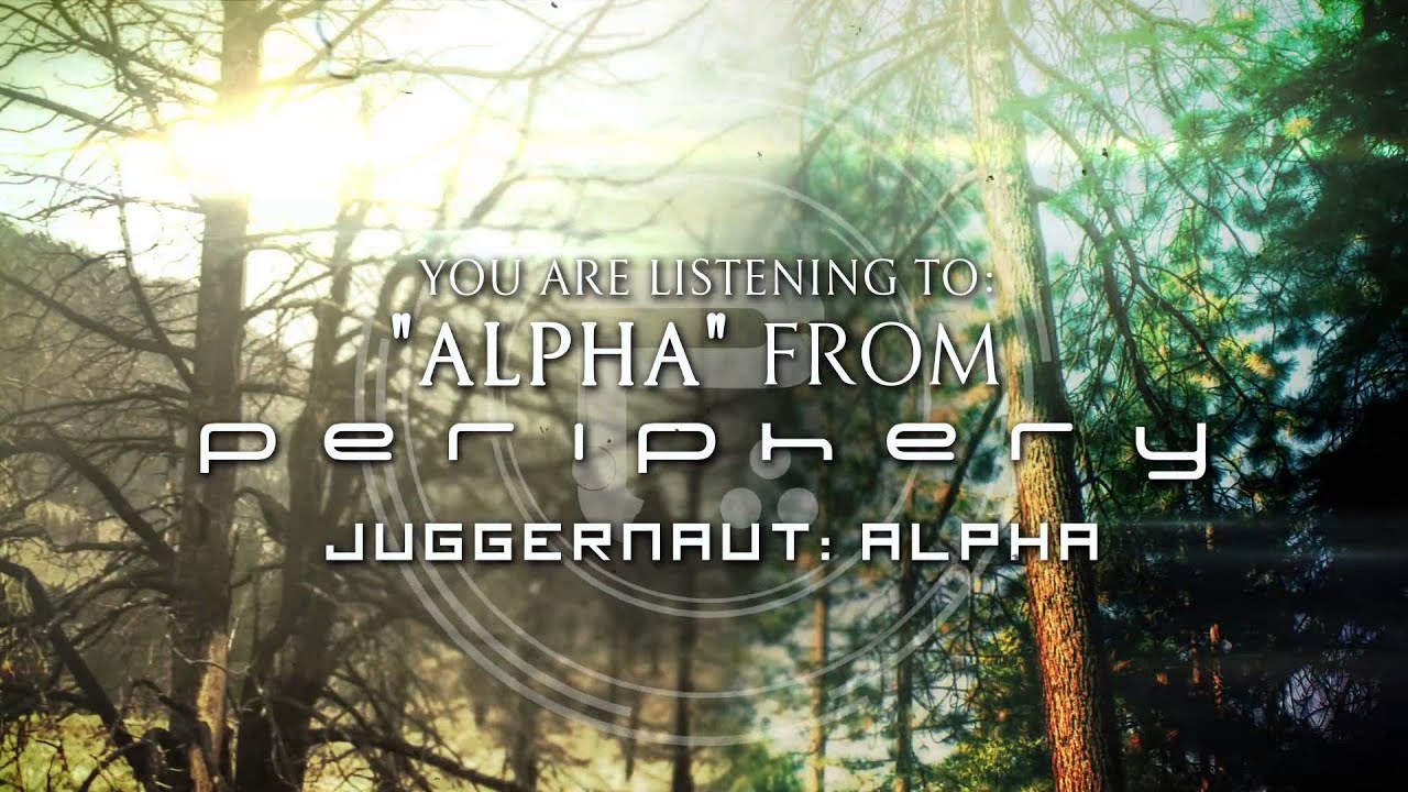PERIPHERY - Alpha (Album Track) - YouTube