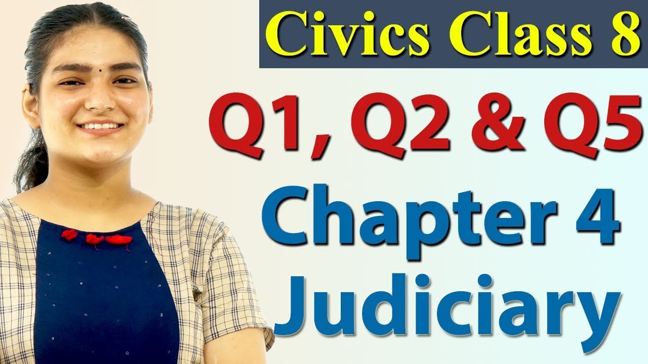 Q1, Q2 & Q5 - Chapter 4 - Judiciary - Civics - Social Science Class 8 ...