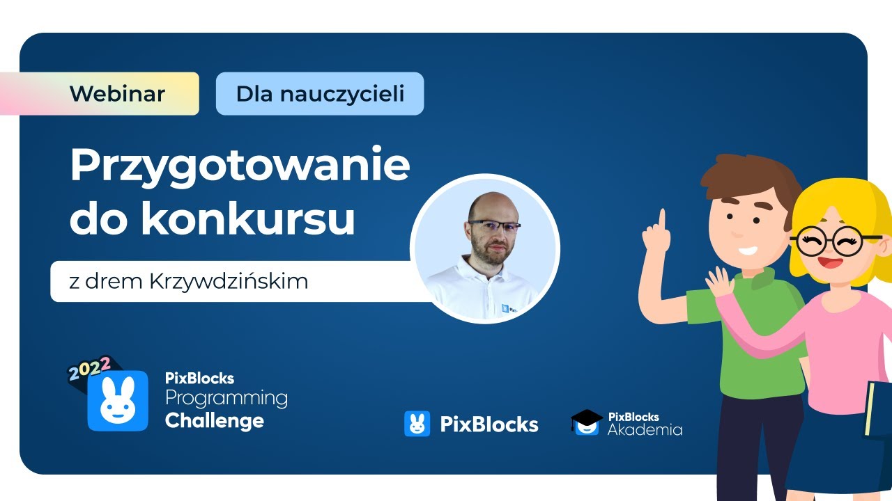 PixBlocks Programming Challenge 2022 / webinar dla nauczycieli - YouTube