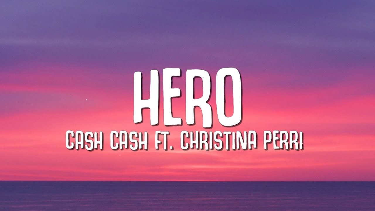 Cash Cash - Hero (Lyrics) ft. Christina Perri - YouTube