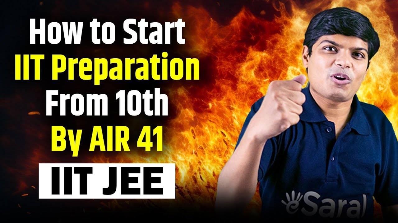 How to Start IIT Preparation from Class 10 by AIR 41 IIT JEE 😱🔥| JEE ...