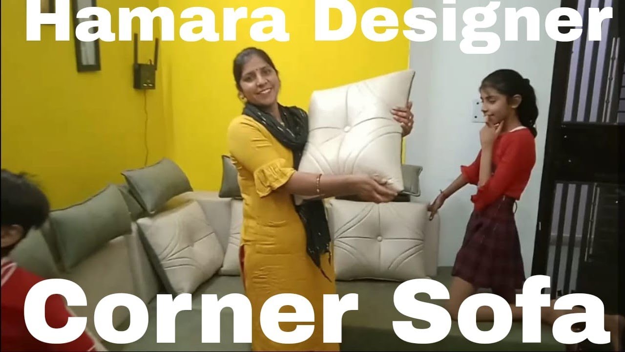 Hamara Naya Sofa# Corner Sofa#Designer sofa - YouTube