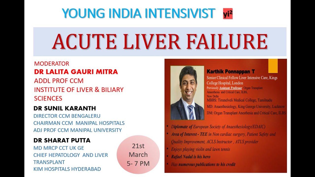 Acute liver failure:(2) Dr Karthik // Dr Lalita Gauri Mitra, Dr Sunil ...