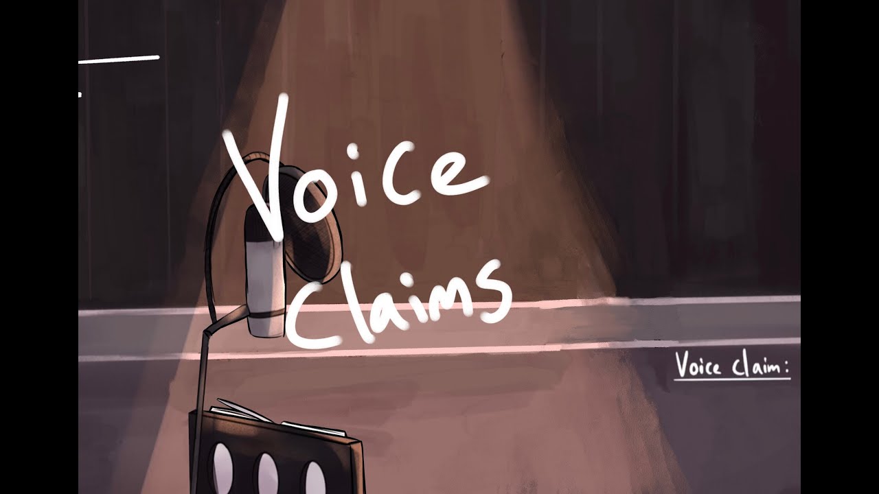 Voice Claims - YouTube