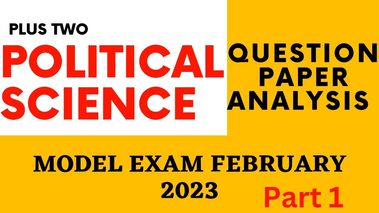 PLUS TWO POLITICAL SCIENCE MODEL EXAM 2023 QUESTION PAPER ANALYSIS PART ...