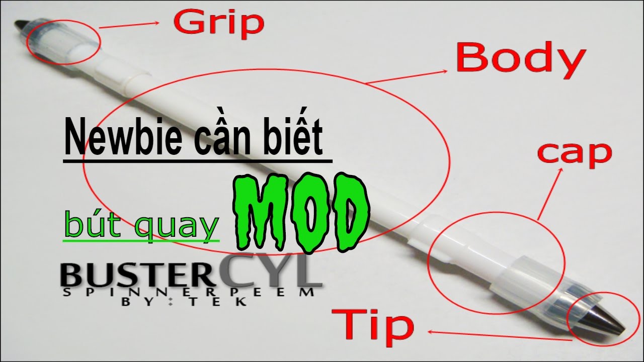 Những Điều Cơ Bản Về MOD (Bút Quay) Newbie Học Quay Bút Cần Biết ...