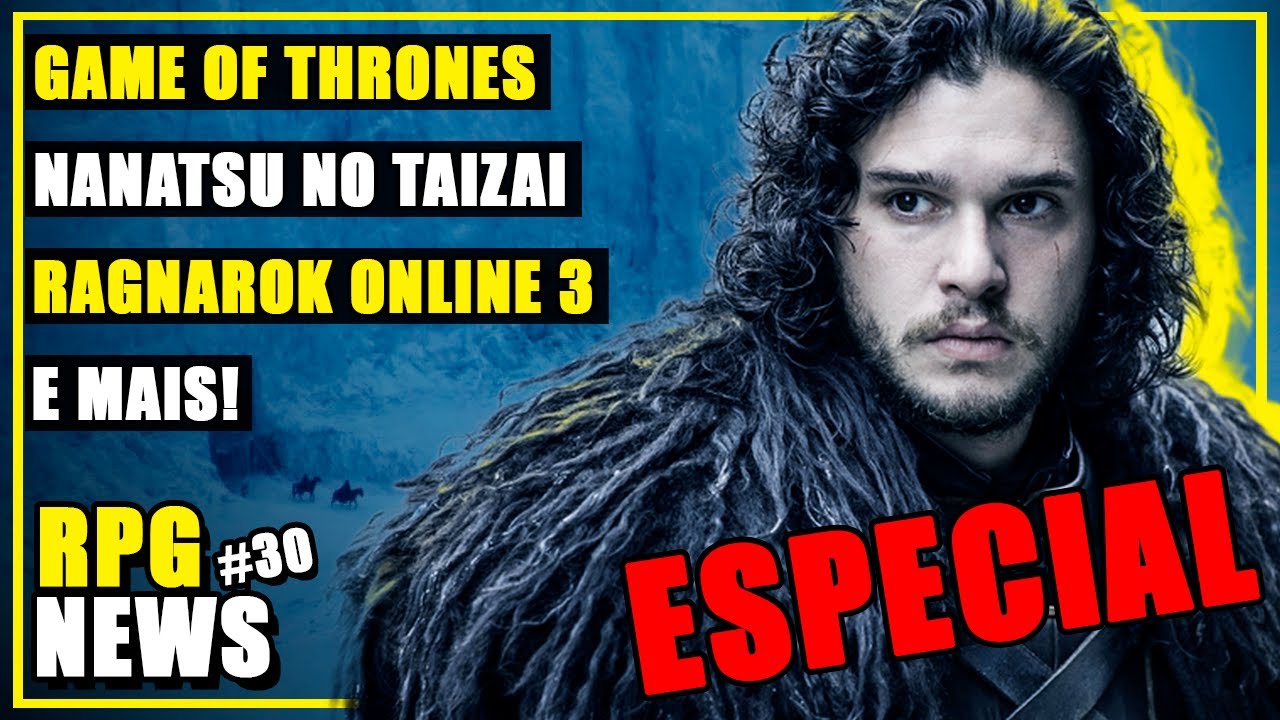 Resumão RPG especial G-STAR 2024! Game of Thrones, Nanatsu no Taizai, Ragnarok 3...! - RPG NEWS ...