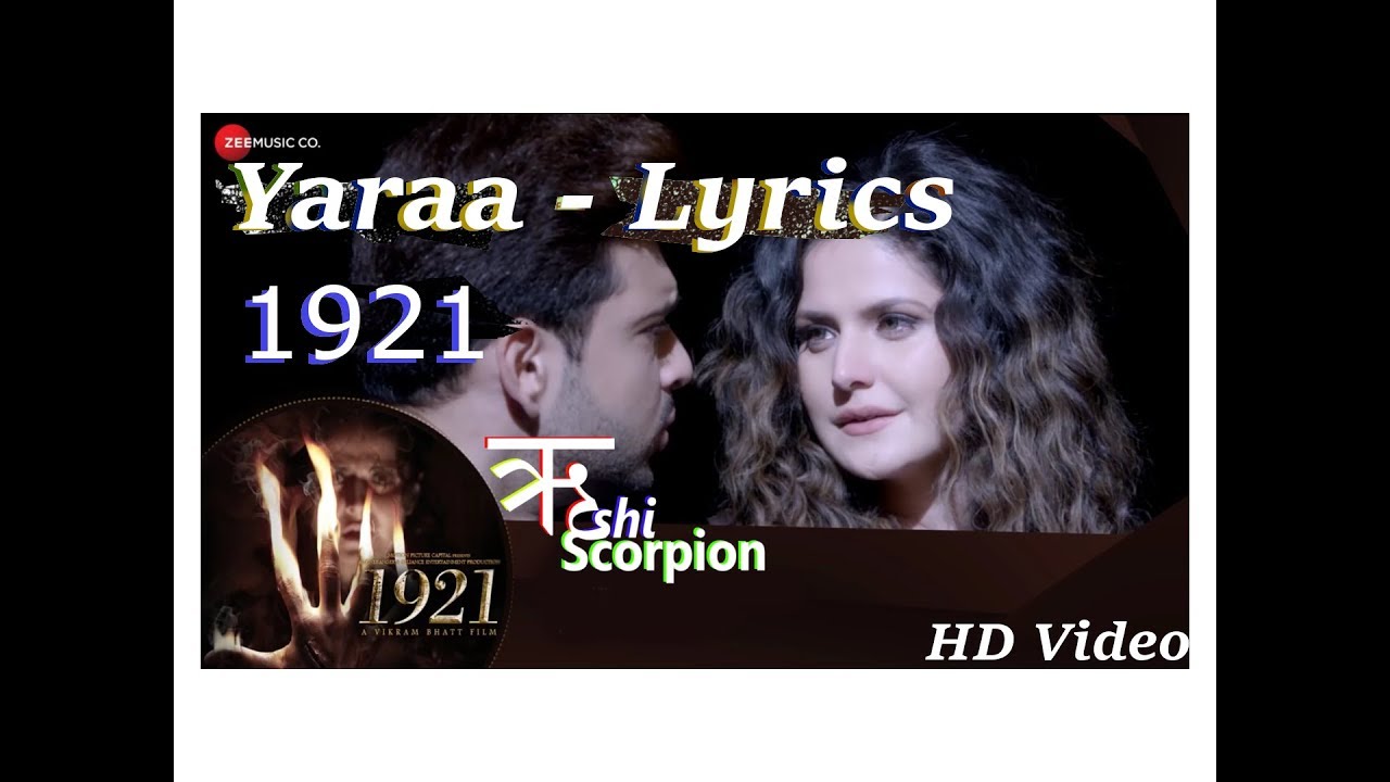 Yaara Lyrics 1921 | Full Song | Arnab Dutta | Zee Music Company | Rushi Scorpion - YouTube